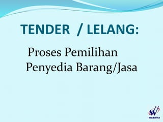 PROSEDUR TENDER_29 Sep 2022 R.pptx