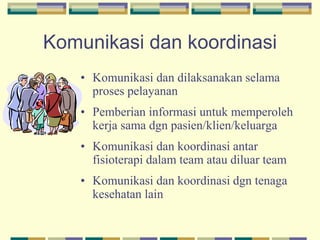 Proses-Fisioterafi penatalaksanaan-Pertemuan | PPT