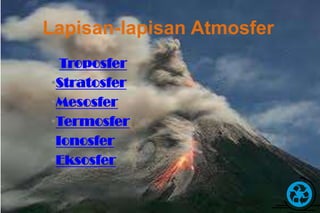 Proses proses di litosfer dan atmosfer boeat pmpg | PPTX