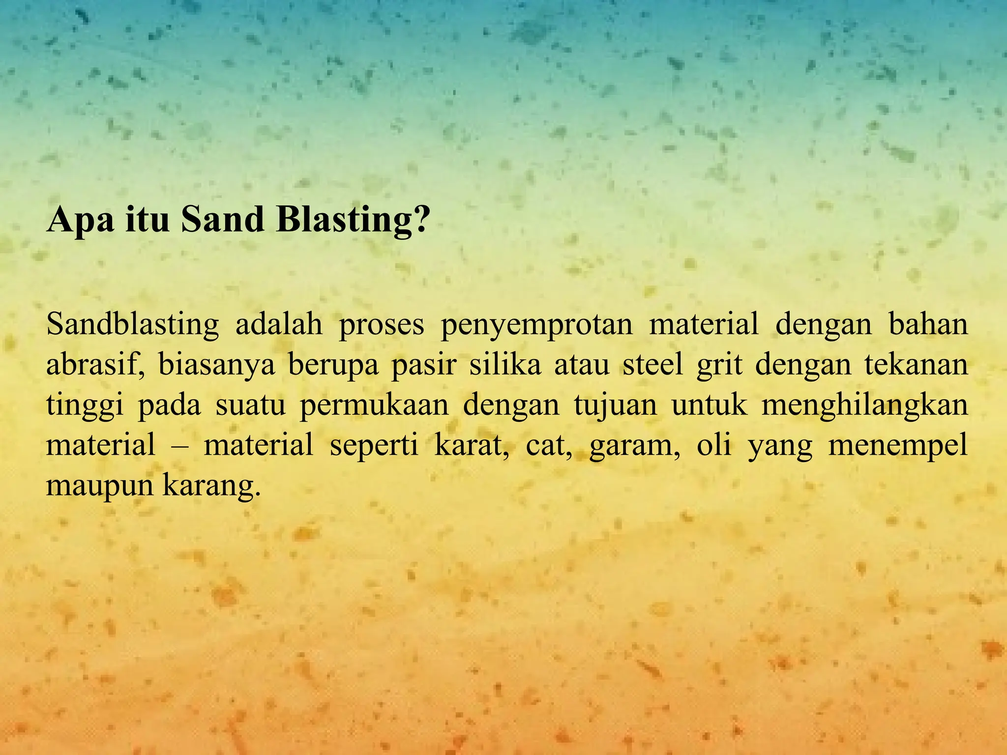 tatacara_pelaksanaan_Proses _SandBlasting.pptx