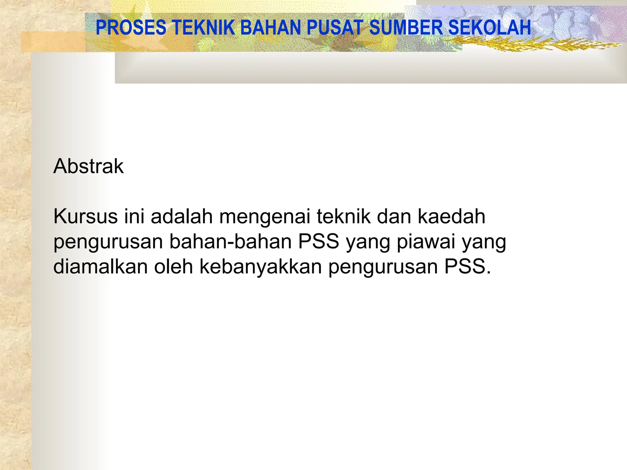 Proses teknik pusat sumber adalah yang terbaik | PPT