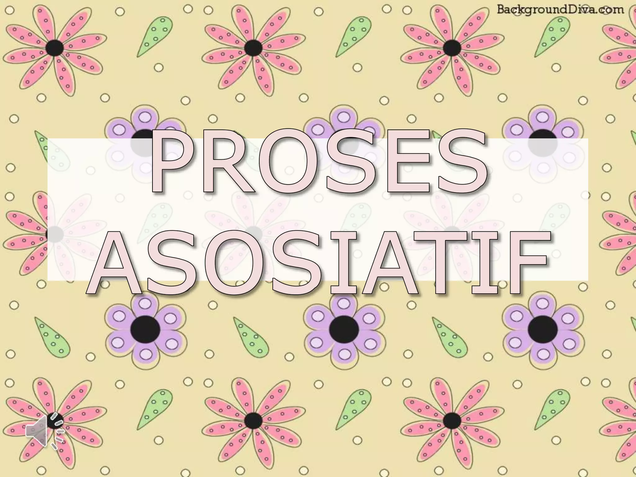 Proses asosiatif | PPTX