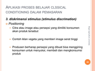 Proses belajar konsumen (ryan hadiwijaya,h34090133) | PPTX