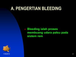 Proses bleeding | PPT