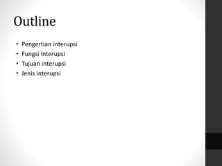 Proses dan jenis interupsi | PPTX