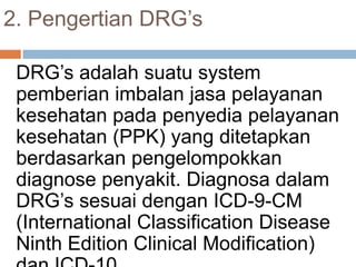 Proses dan manfaat drg’s | PPTX