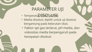 proses disolusi bahan obat dan beberapa metode yang digunakan | PPTX