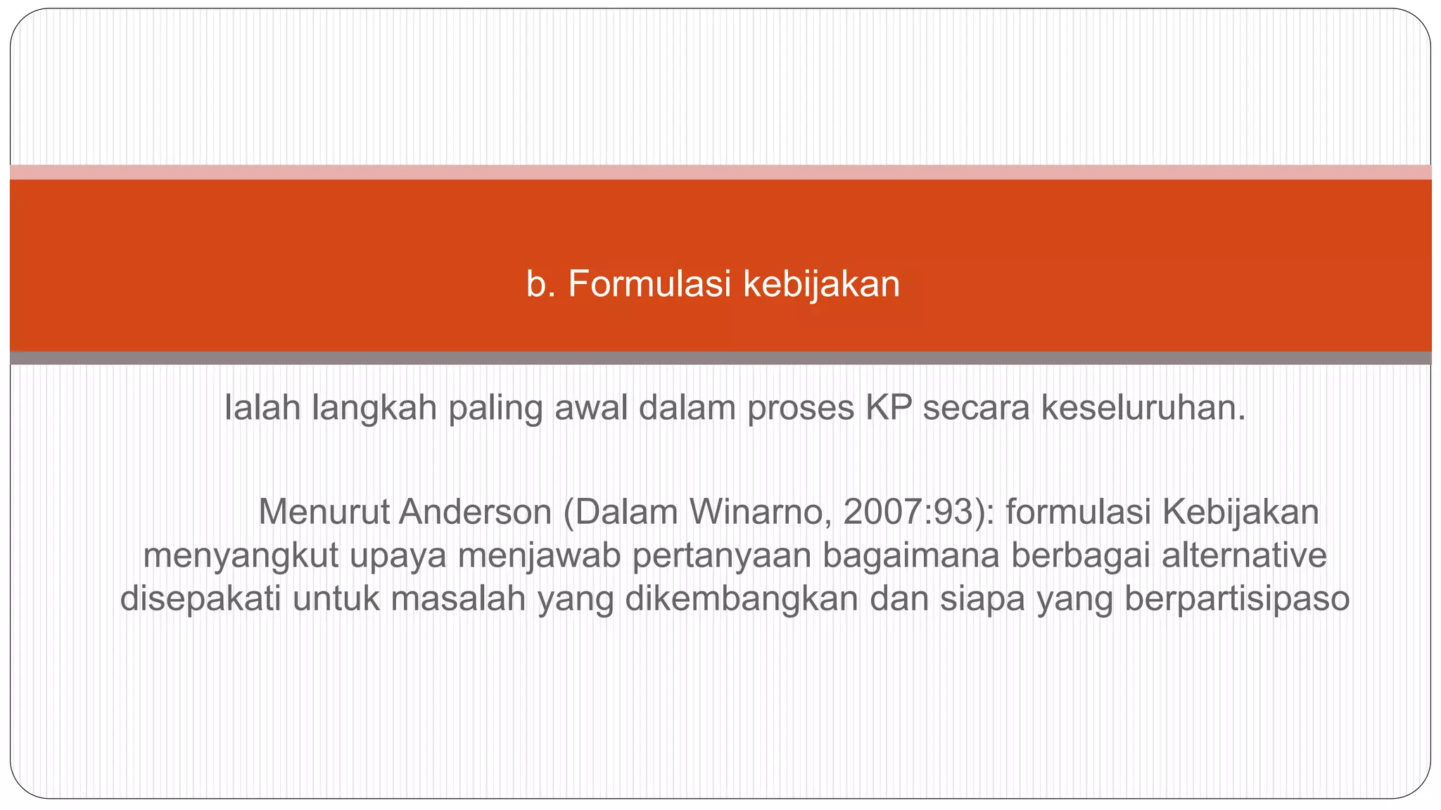 Proses Formulasi Kebijakan | PPTX