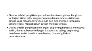 PROSES GEOLOGI dan aktivitas yang terjadi di bumi .pptx