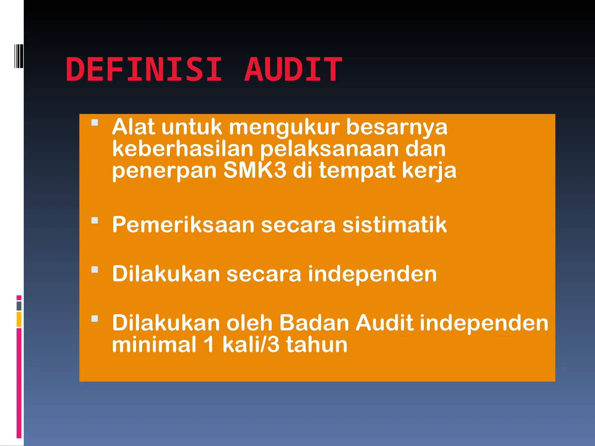 Proses Internal Audit Smk3 berdasarkan pp 50 2012.ppt