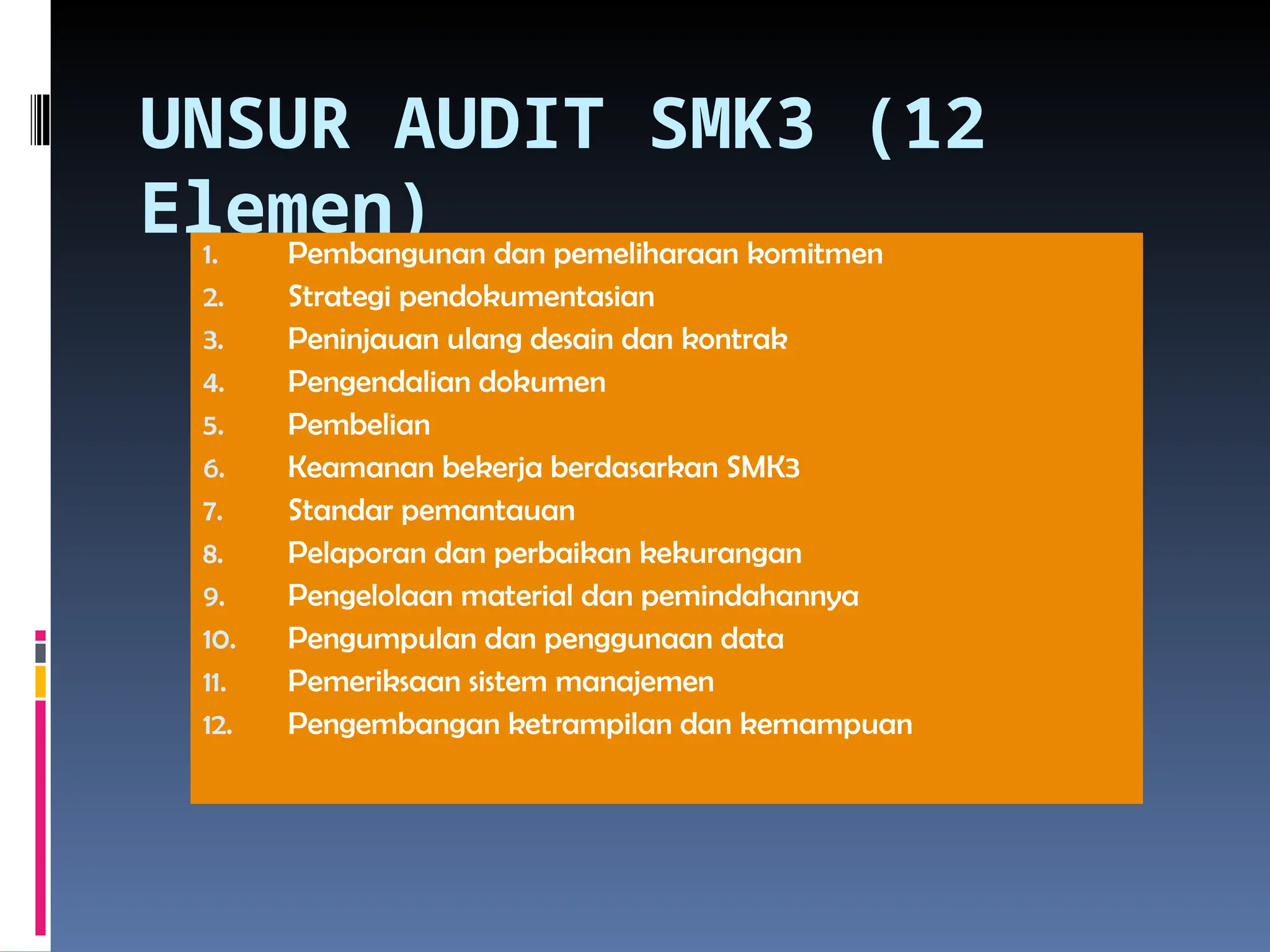 Proses Internal Audit Smk3 berdasarkan pp 50 2012.ppt