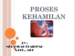 materi tentang konsepsi (PROSES KEHAMILAN).pptx