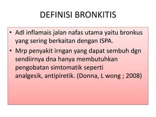Proses keperawatan pada anak dengan bronkitis | PPTX