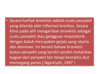 Proses keperawatan pada anak dengan bronkitis | PPTX