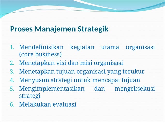 PROSES MANAJEMEN STRATEGIK DALAM SEKTOR PEMEINTAHAN.ppt