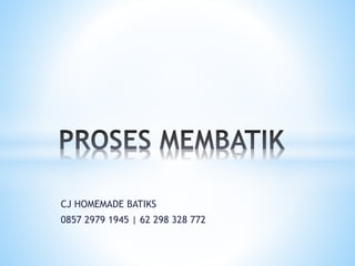 Proses membatik | PPTX