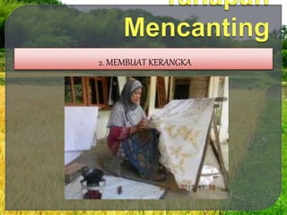 Presentasi Proses membatik | PPTX