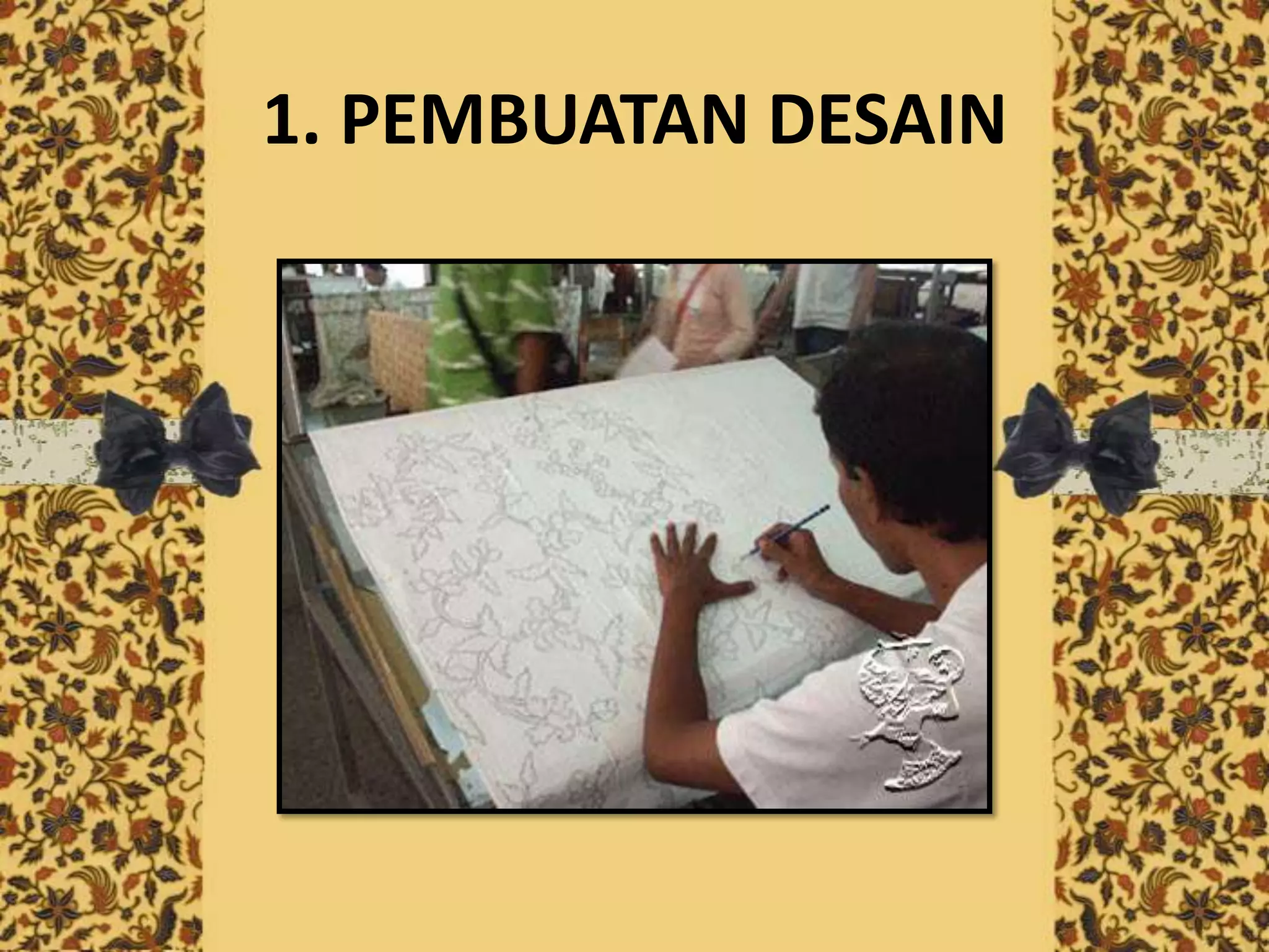 Proses Pembuatan Batik | PPTX