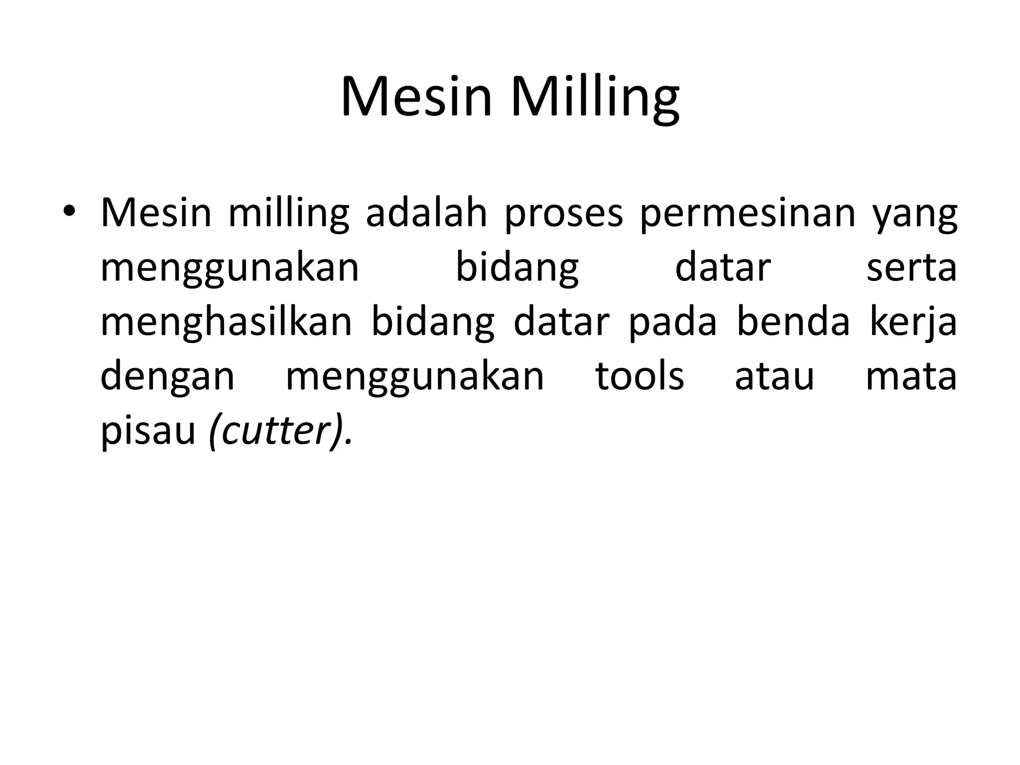 Proses Milling Proses Milling Proses Milling.pptx