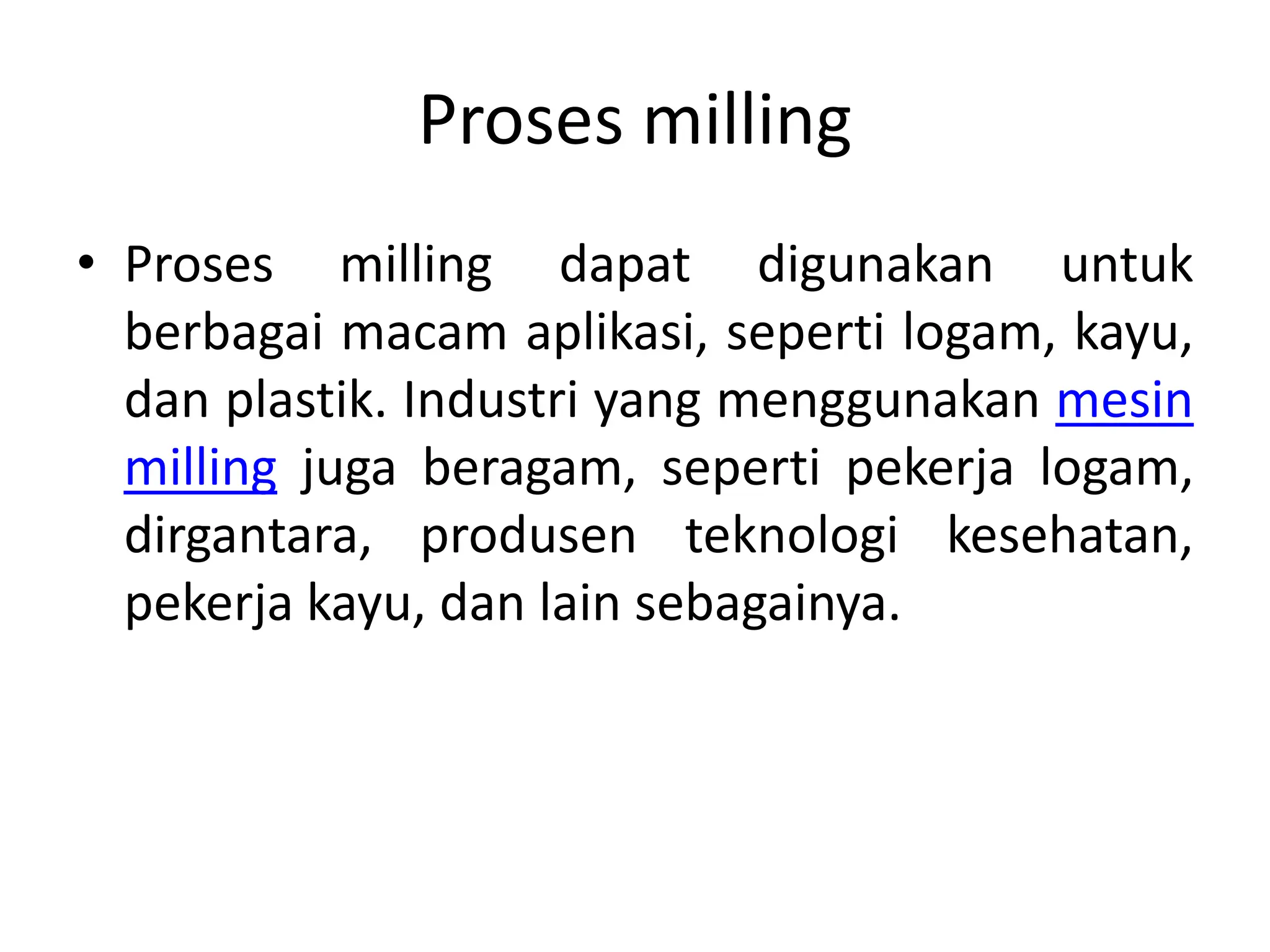 Proses Milling Proses Milling Proses Milling.pptx