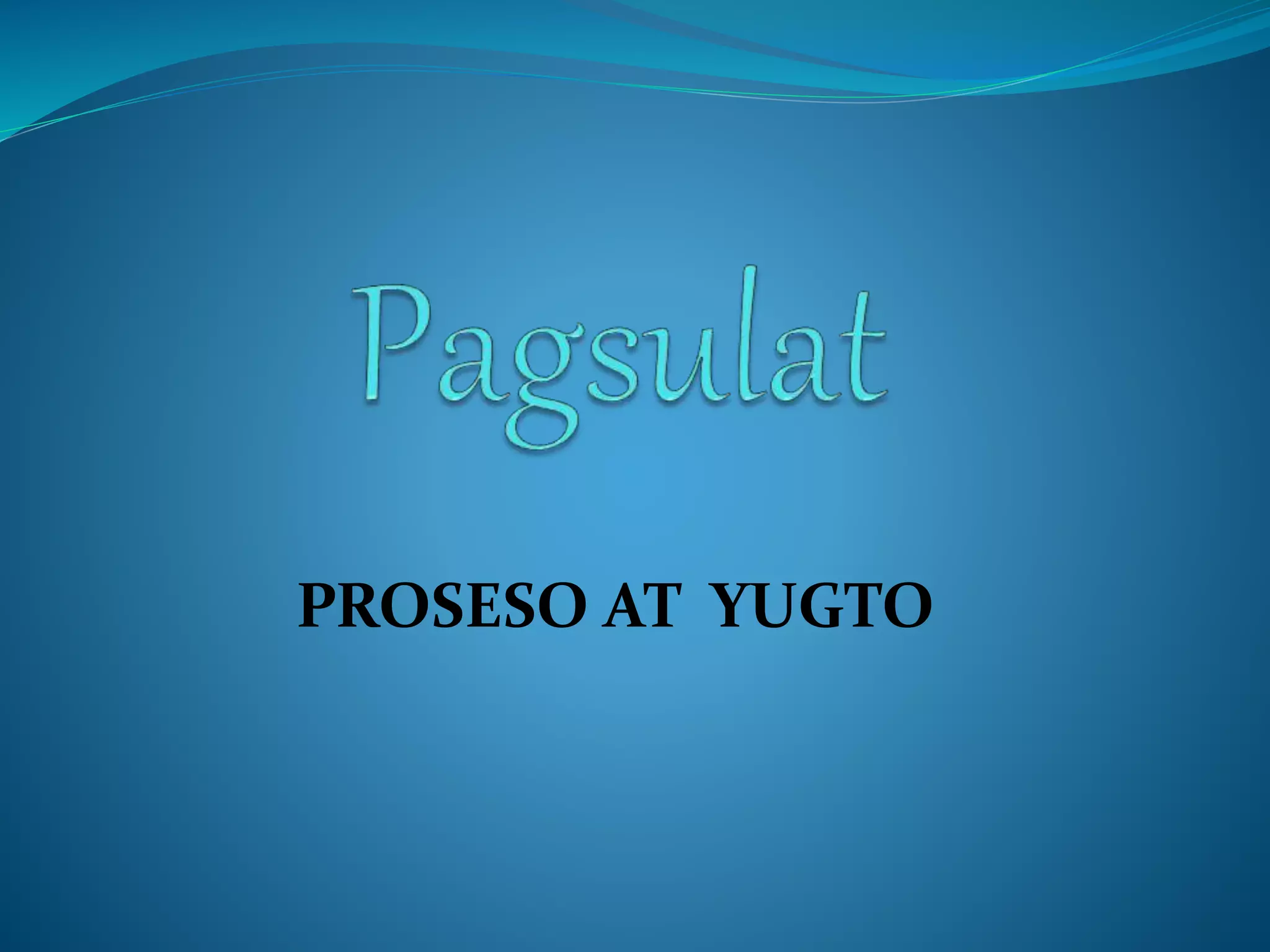 Proseso at-yugto-ng-pagsulat | PPTX