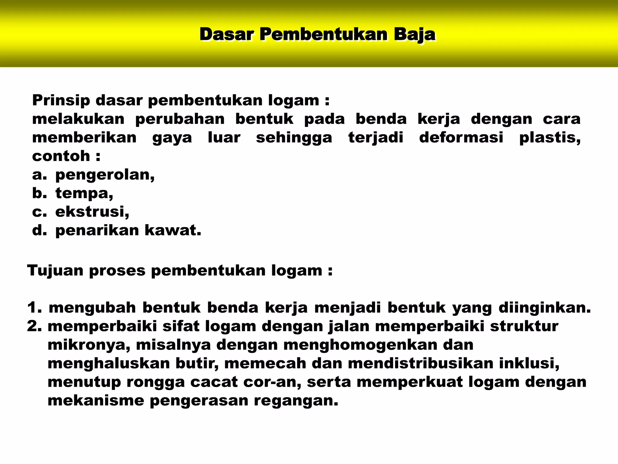 Proses pembentukan baja | PPT
