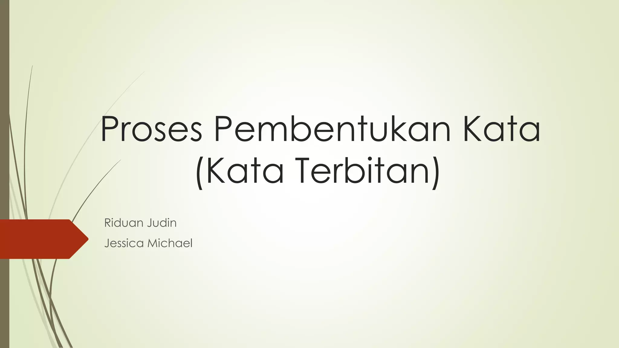 Morfologi - Proses pembentukan kata | PPTX