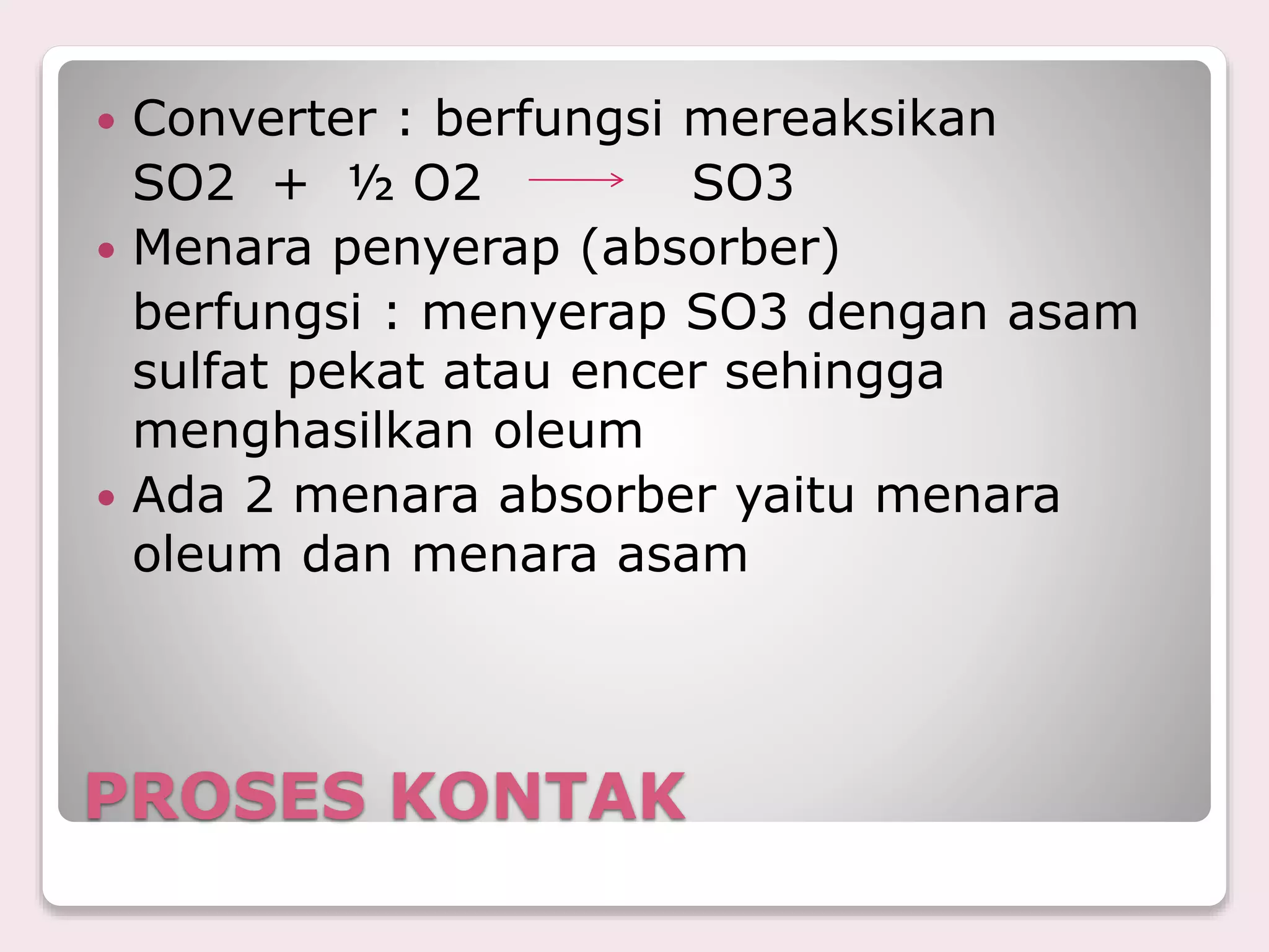 Proses pembuatan asam sulfat | PPTX