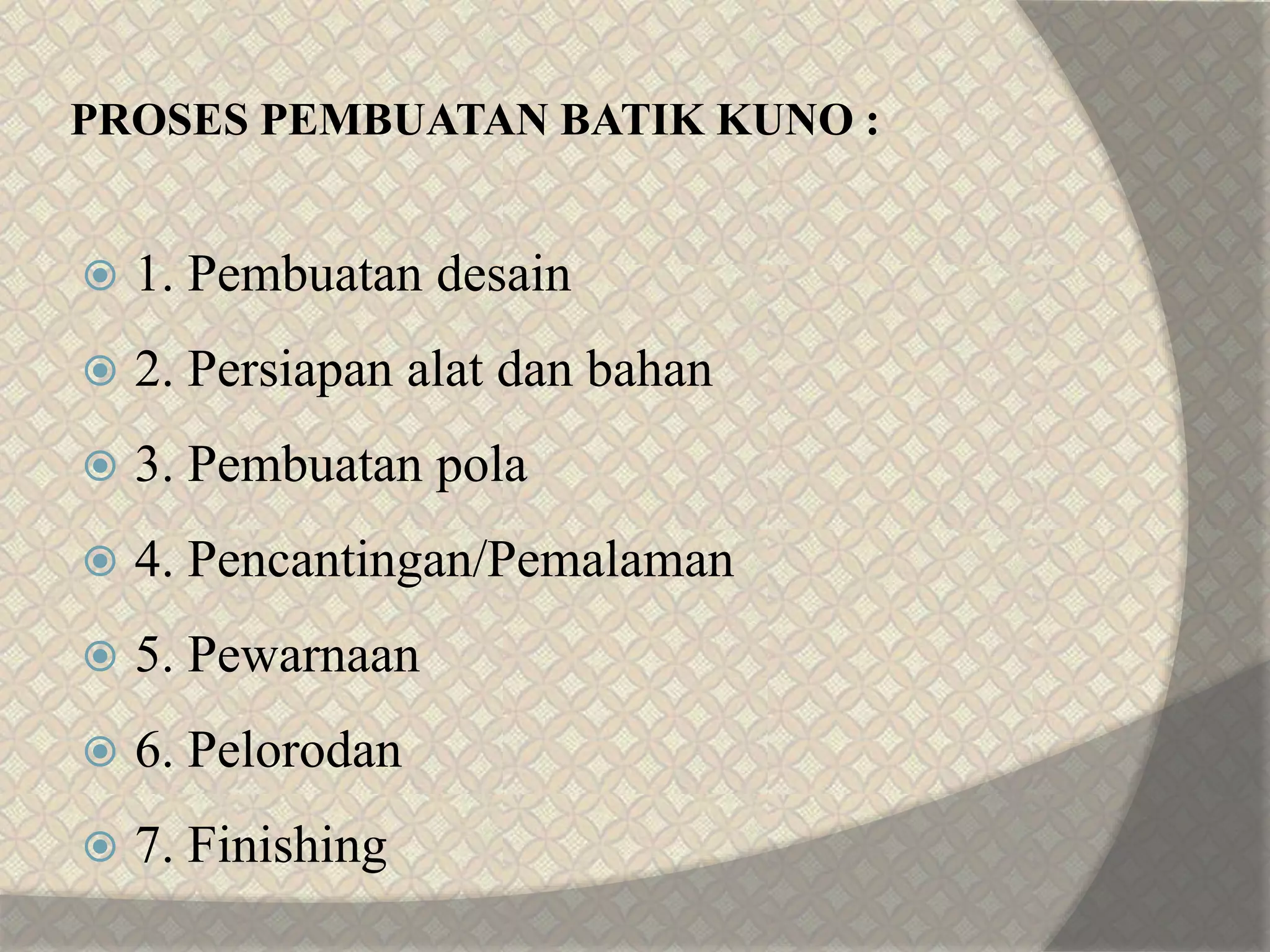 Proses pembuatan batik | PPTX