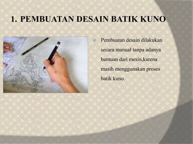 Proses pembuatan batik | PPTX