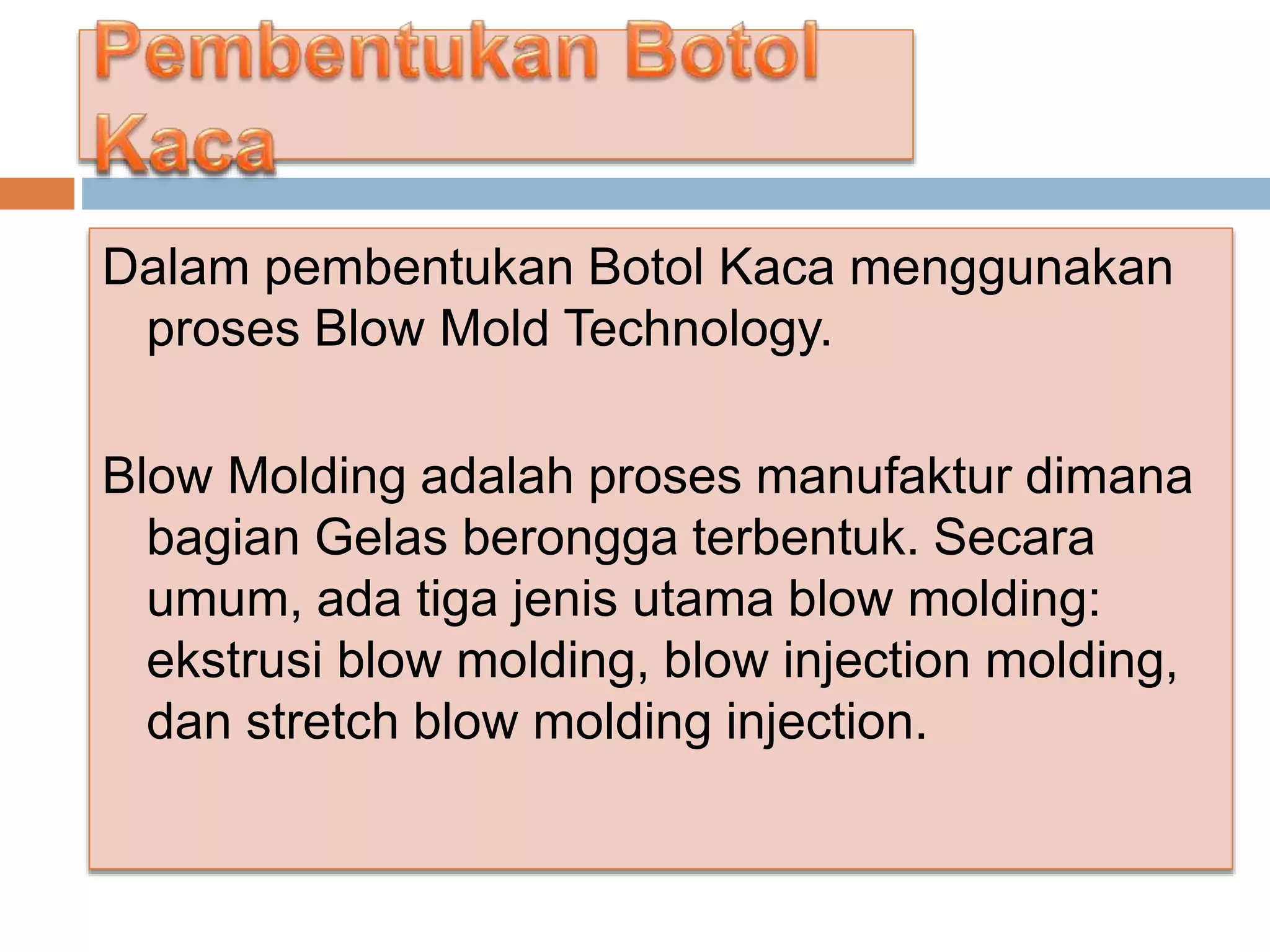 Proses pembuatan botol kaca arvan | PPTX