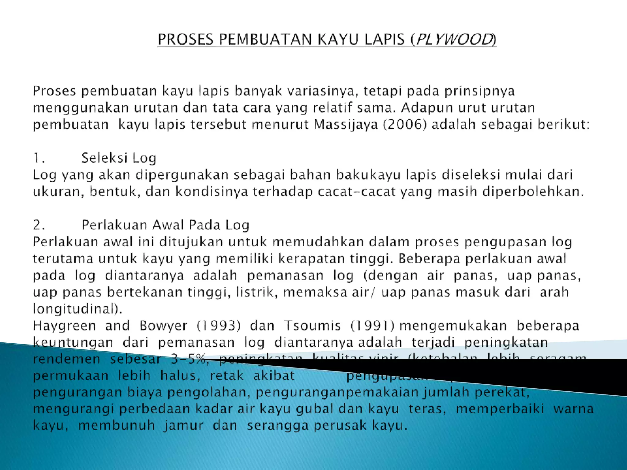 Proses pembuatan kayu lapis (plywood) | PPTX