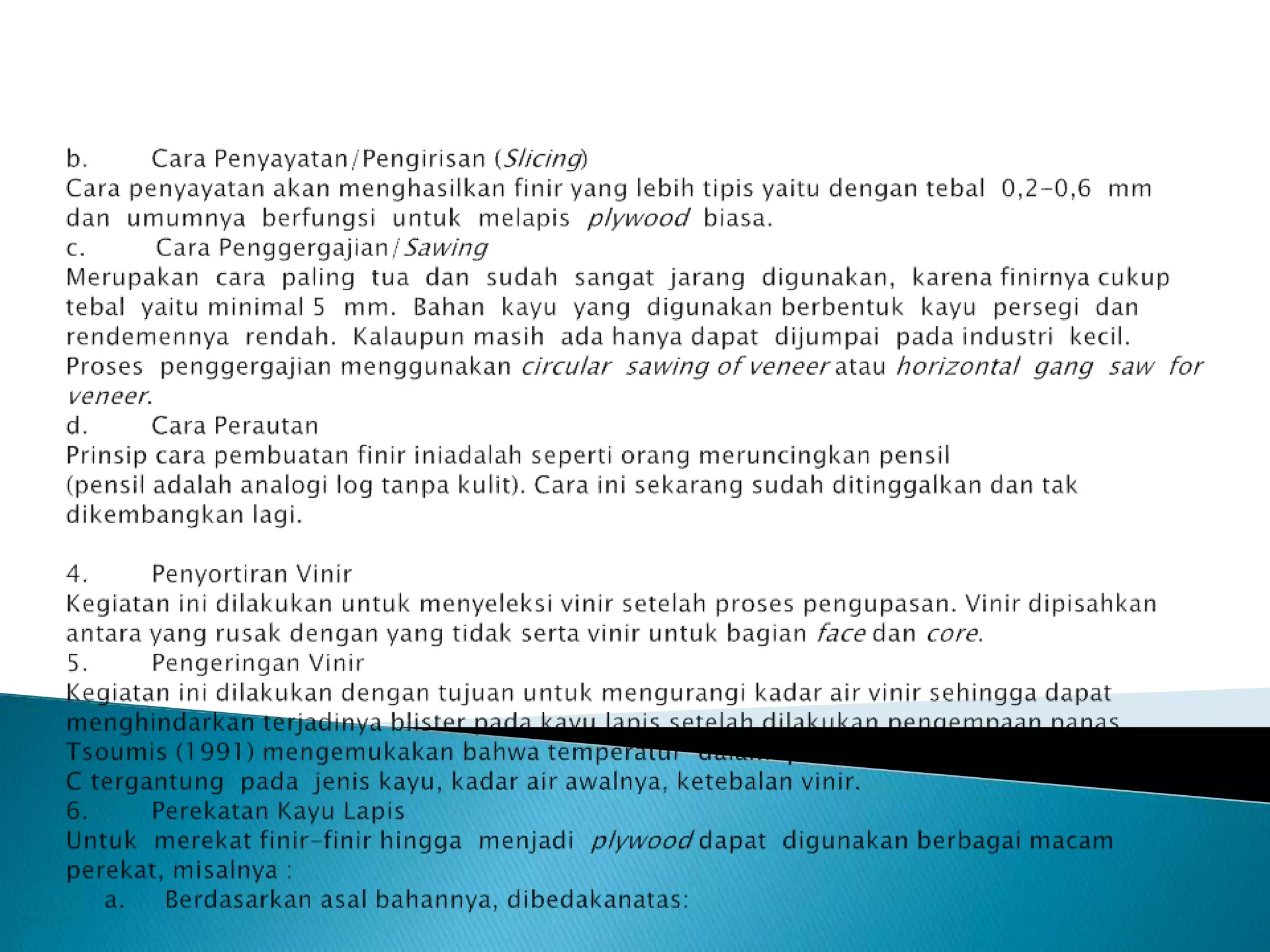 Proses pembuatan kayu lapis (plywood) | PPTX