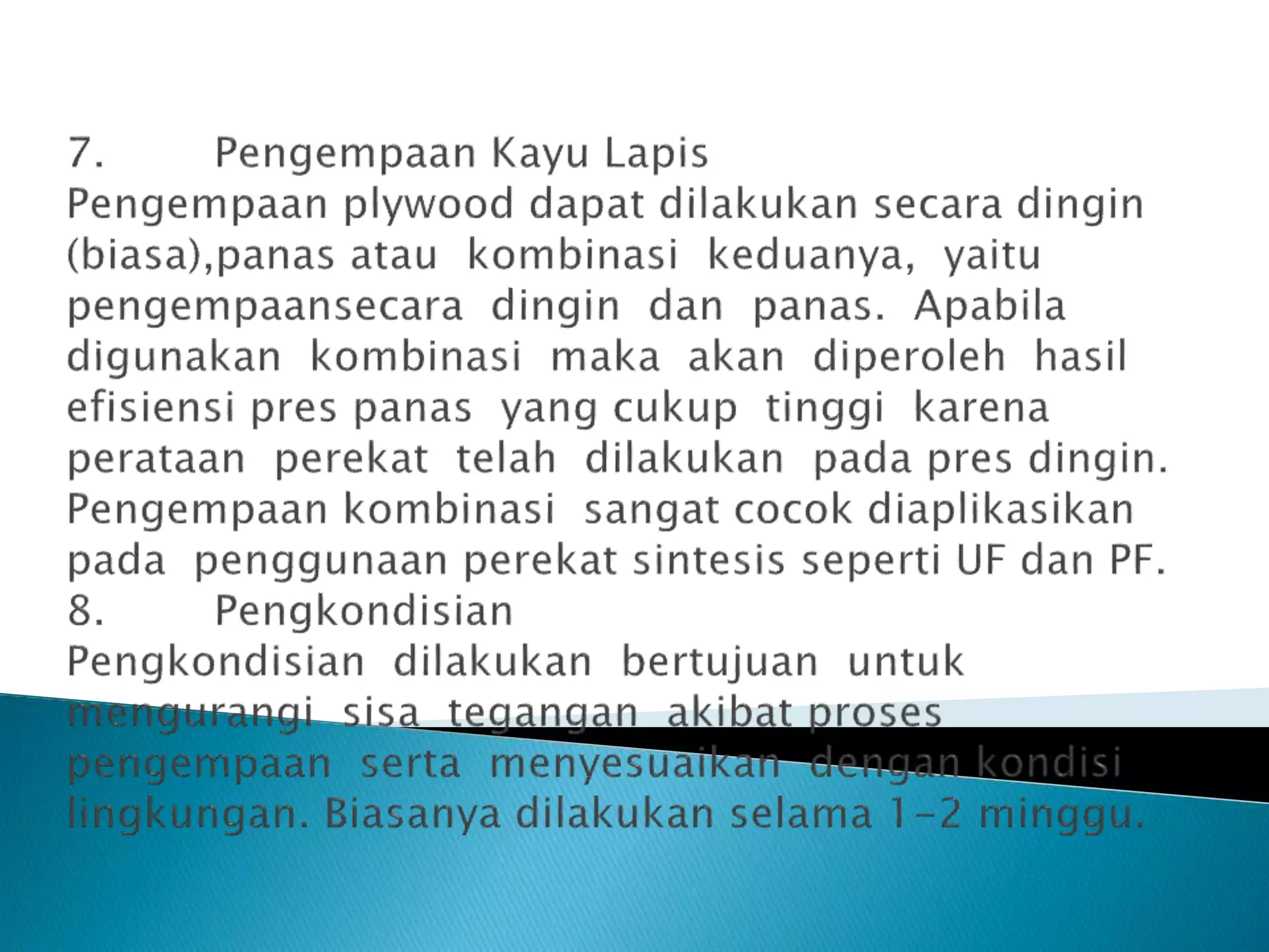 Proses pembuatan kayu lapis (plywood) | PPTX