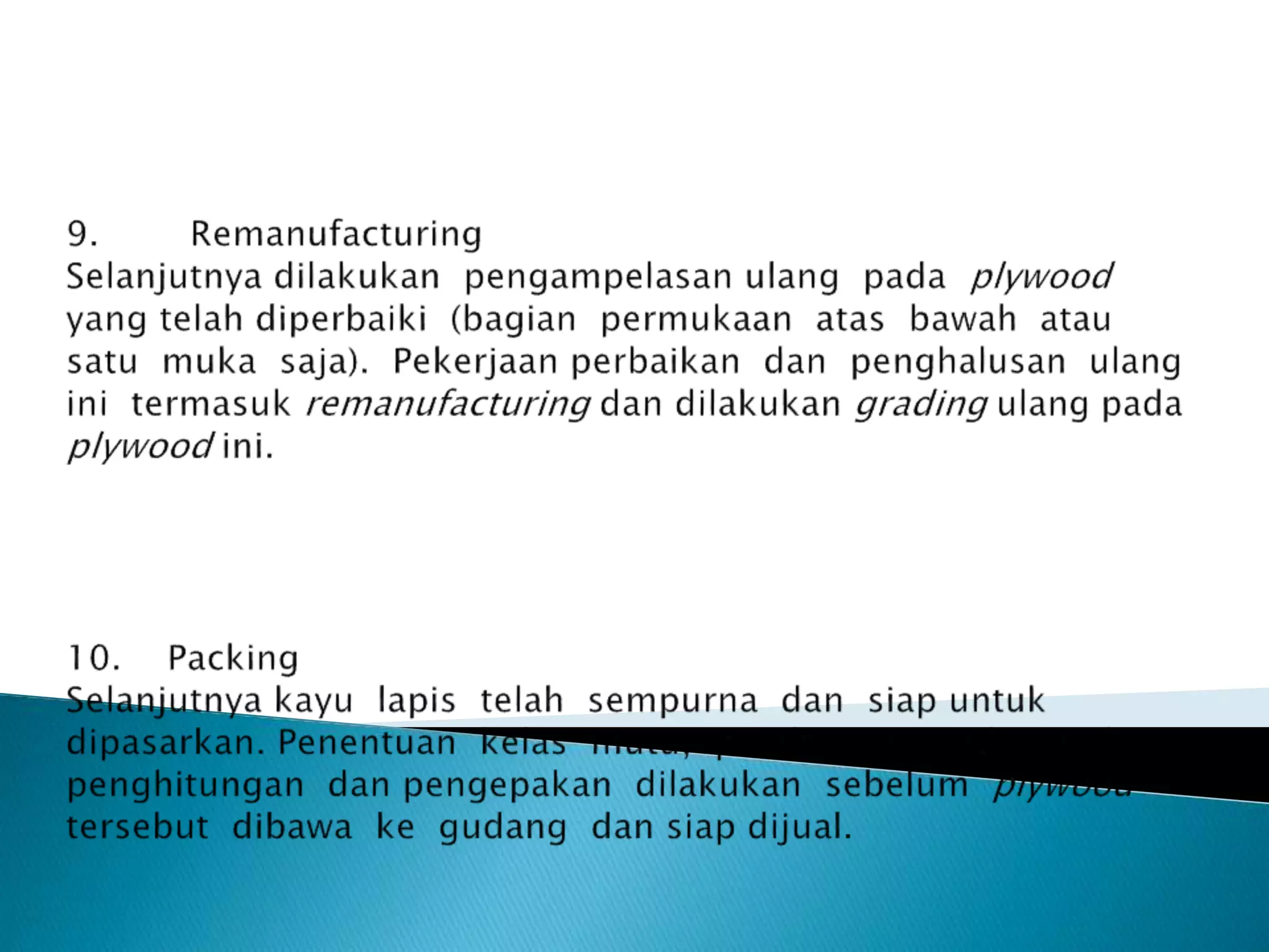 Proses pembuatan kayu lapis (plywood) | PPTX