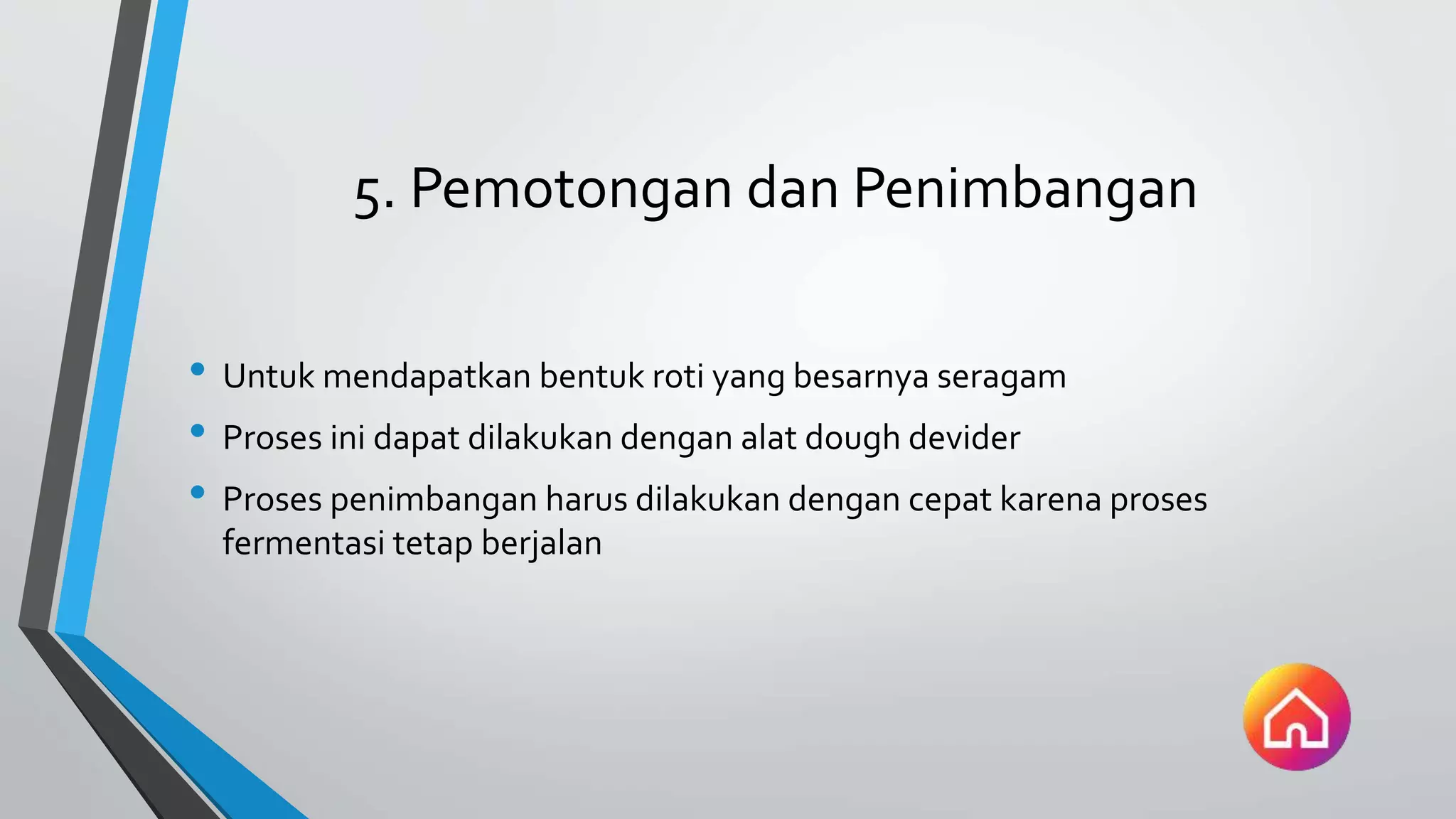 Proses pembuatan roti manis | PPTX