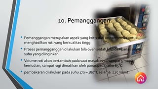 Proses pembuatan roti manis | PPTX