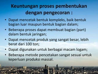 PROSES PENGECORAN LOGAM.pptx