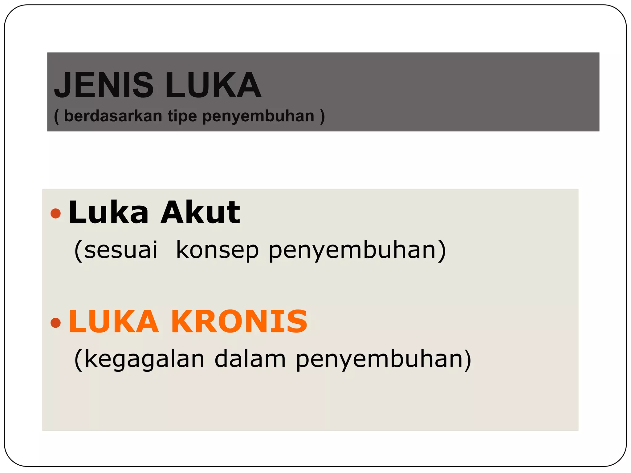 Proses penyembuhan luka | PPTX