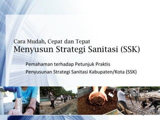 Proses Penyusunan Strategi Sanitasi (SSK) | PDF