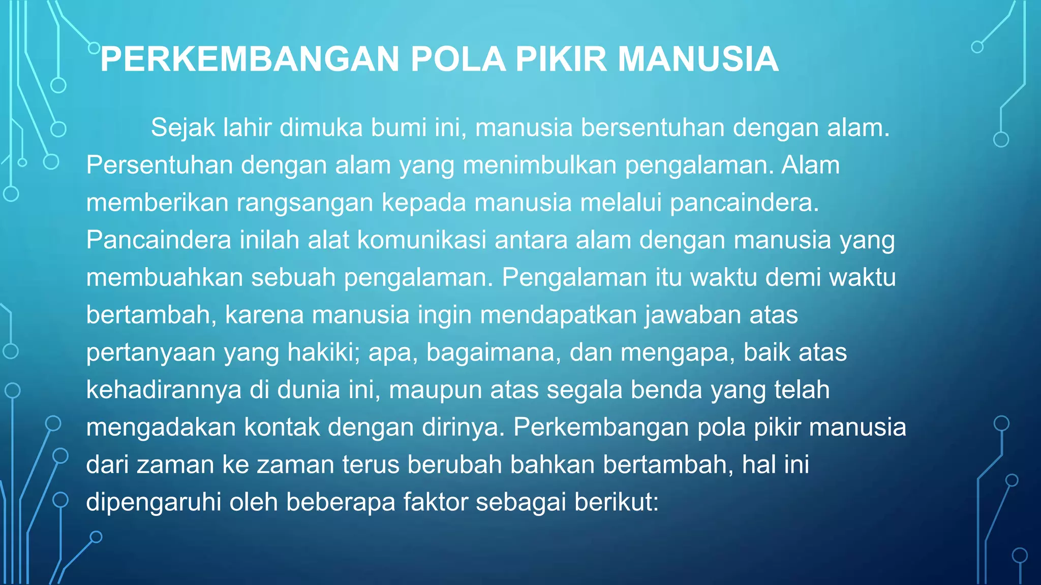 Proses perkembangan pola pikir manusia | PPTX