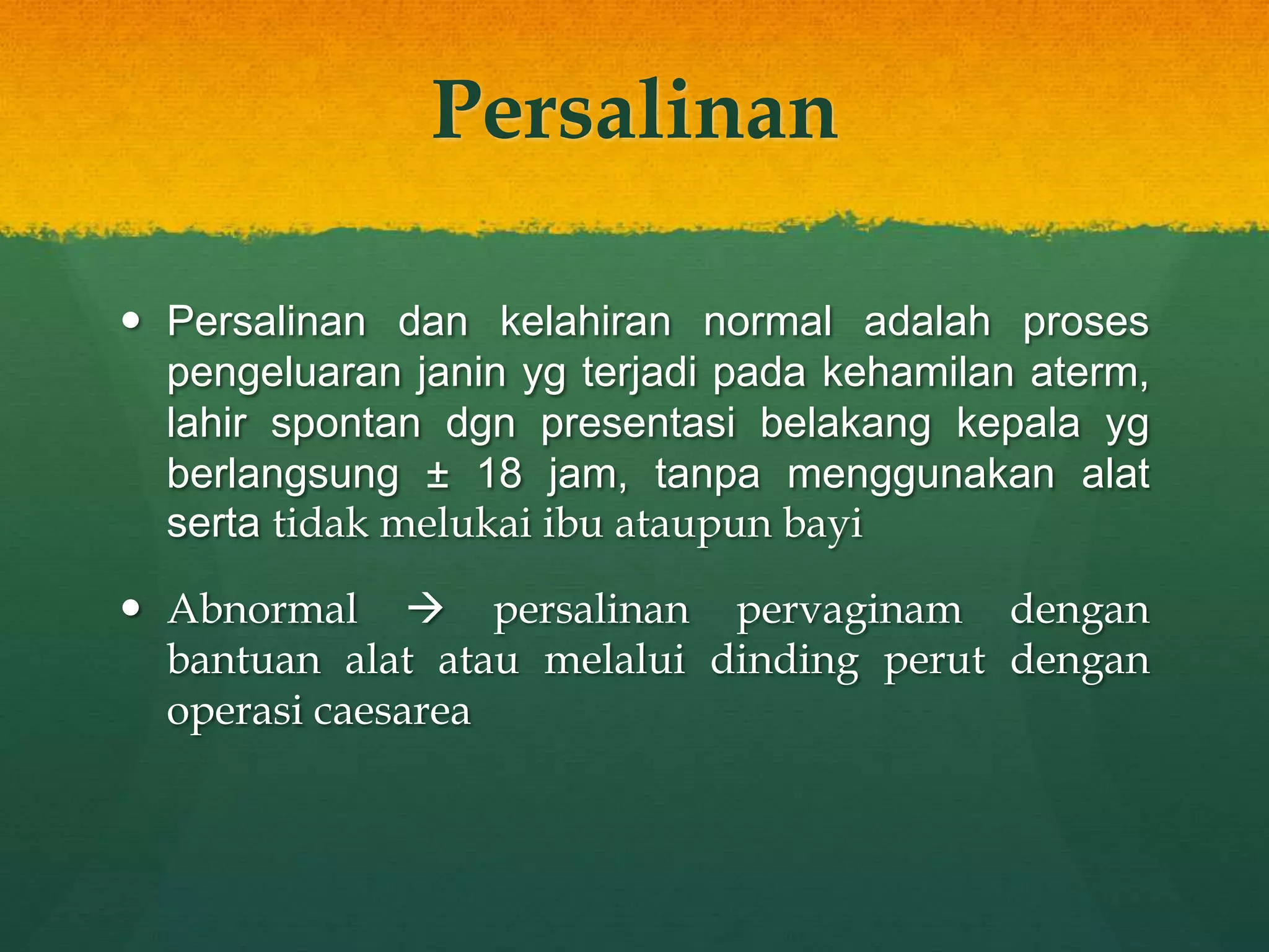Proses persalinan normal | PPTX