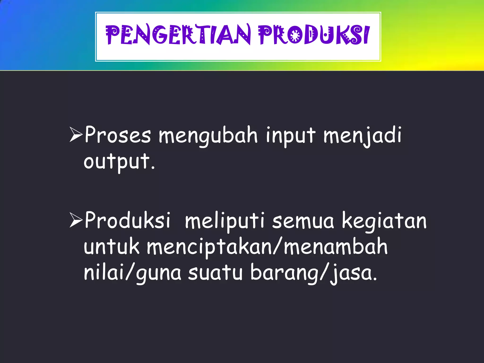 Proses produksi | PPT
