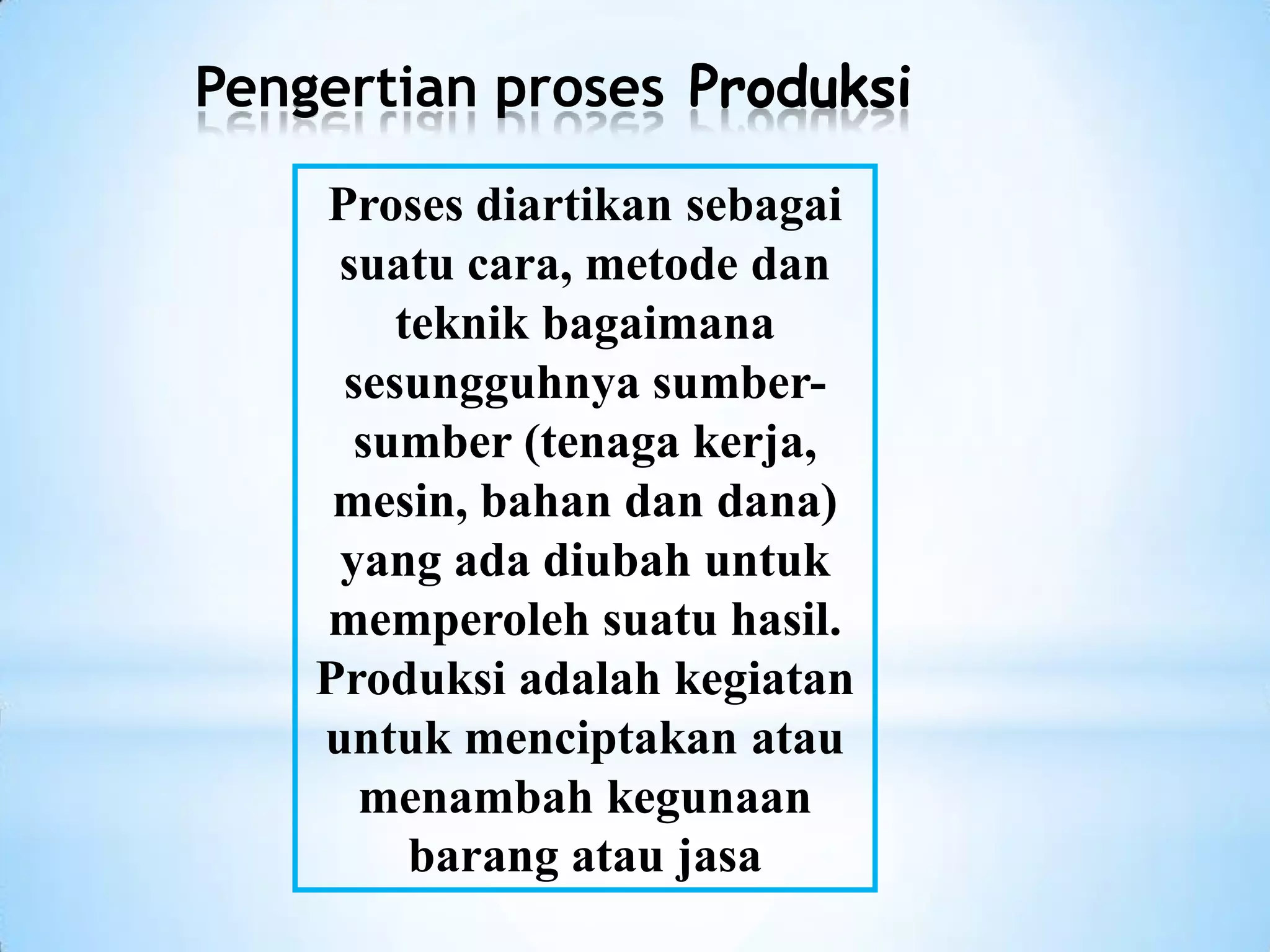 Proses produksi | PPT