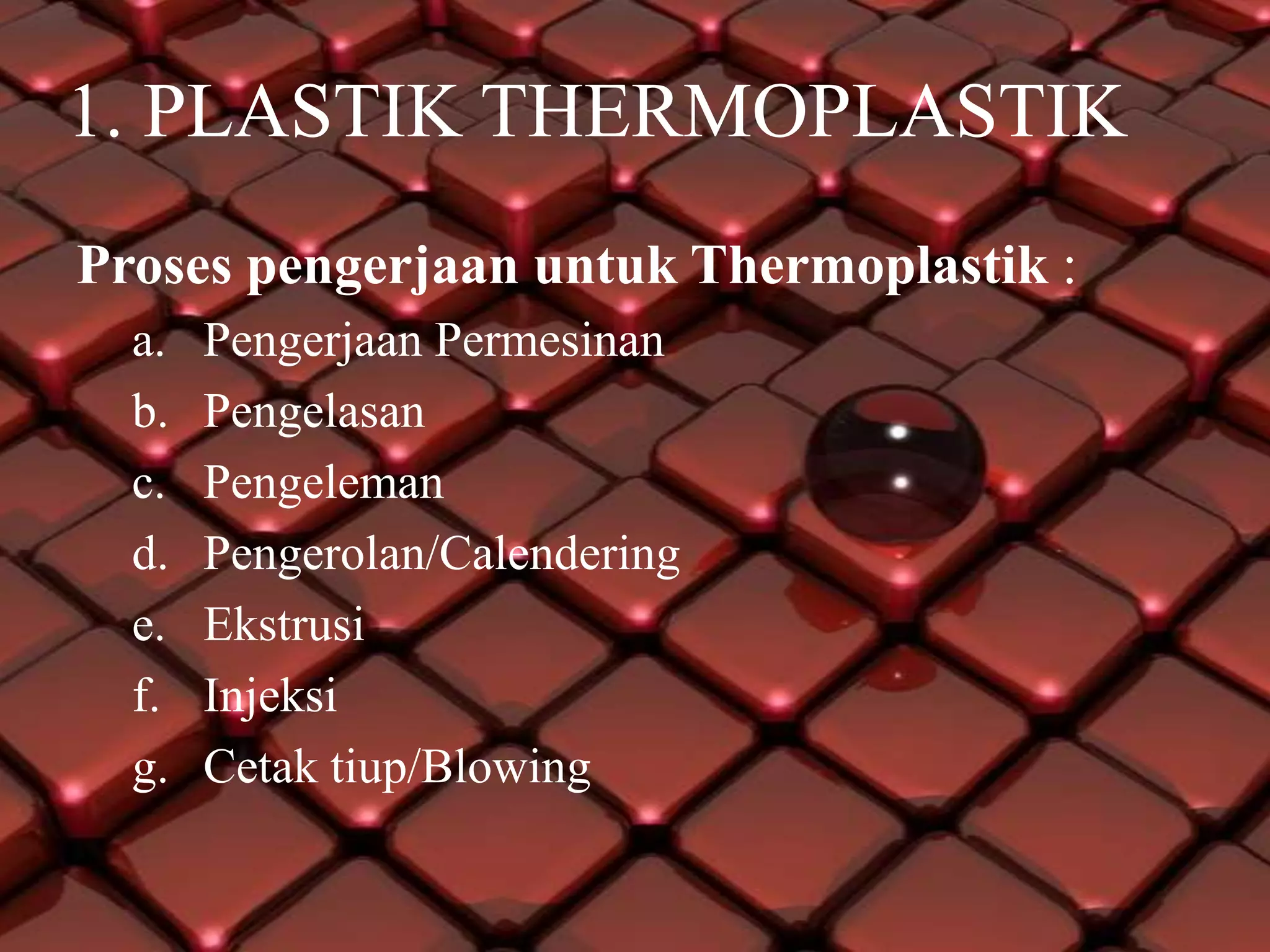 Proses produksi plastik | PPTX