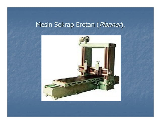 Proses Sekrap (Shaping) mesin perkakas.pdf