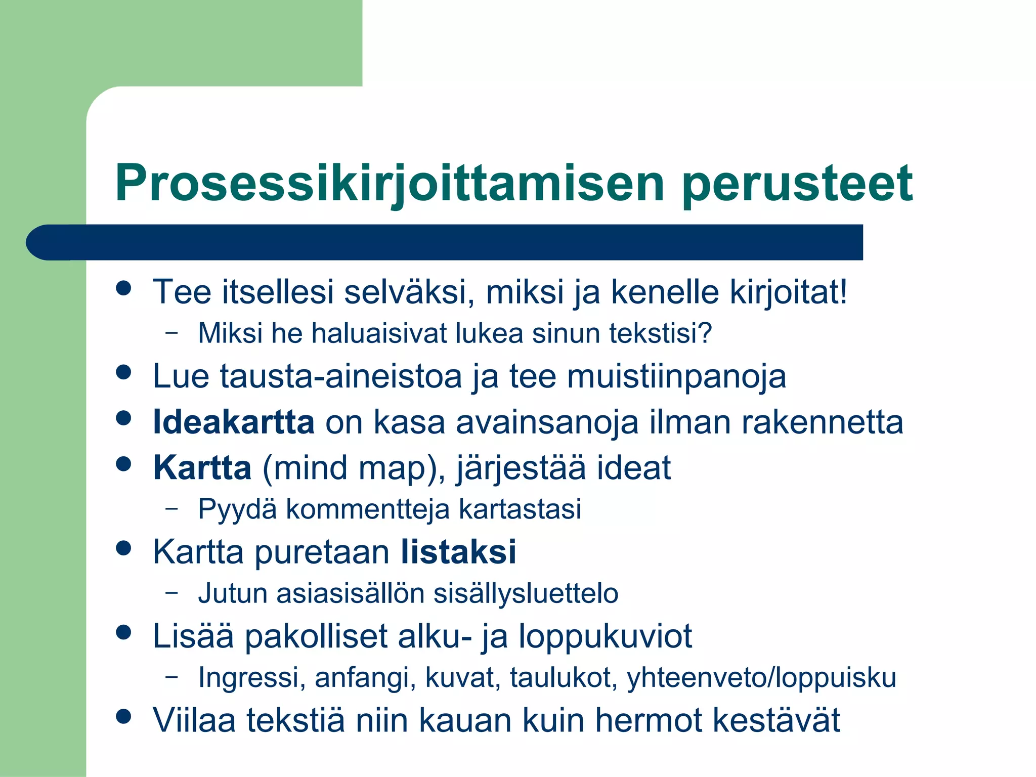 Prosessikirjoittaminen ja kirjoittamisprosessi | PPT