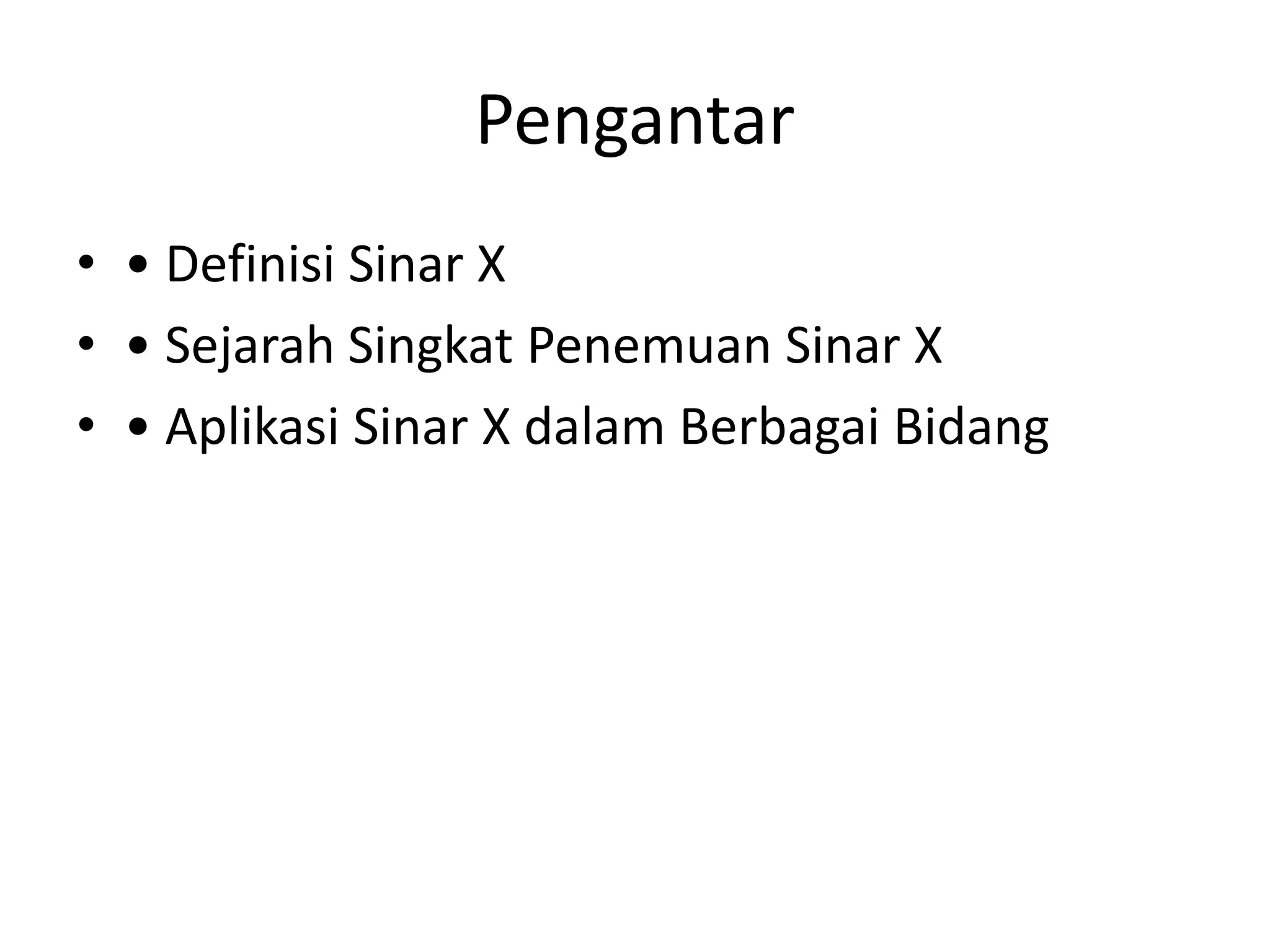 proses terbentuknya sinar X file untuk belajar | PPTX