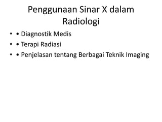 proses terbentuknya sinar X file untuk belajar | PPTX