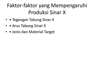 proses terbentuknya sinar X file untuk belajar | PPTX